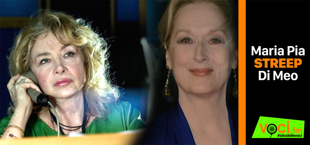 Doppiaggio: Maria Pia "Streep" Di Meo - voci.fm